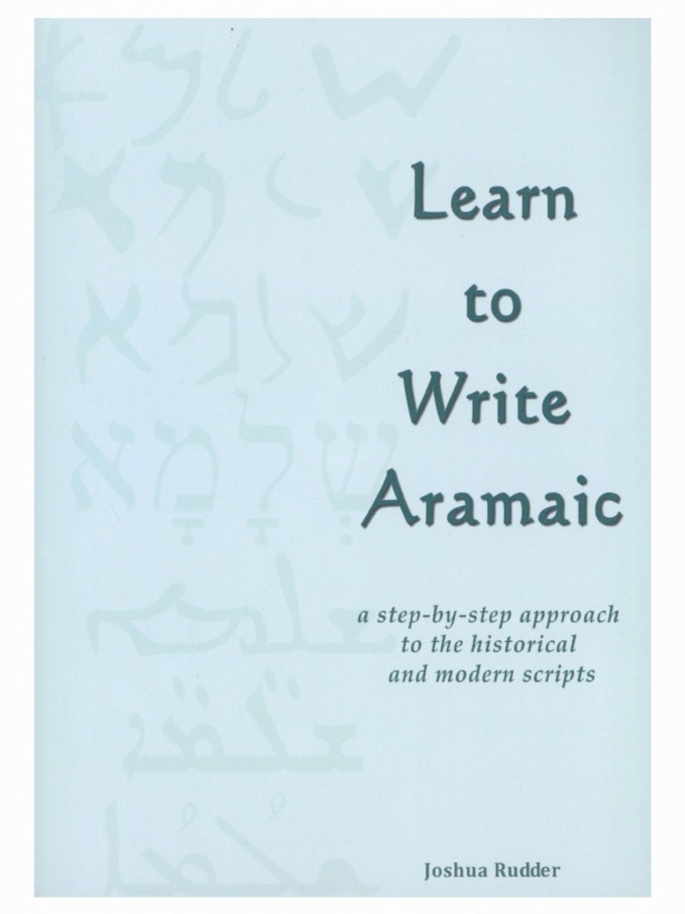 Learn To Write Aramaic by Rudder J PDF | PDF | Collation | Symbols