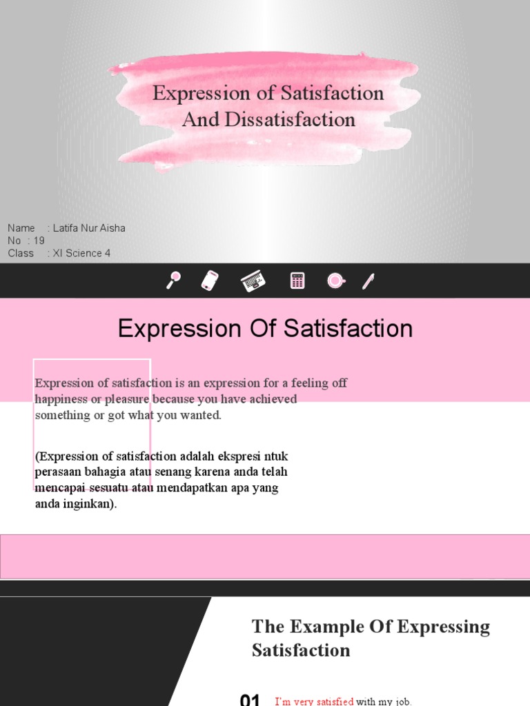 Expression of Satisfaction and Dissatisfaction: Name: Latifa Nur Aisha ...