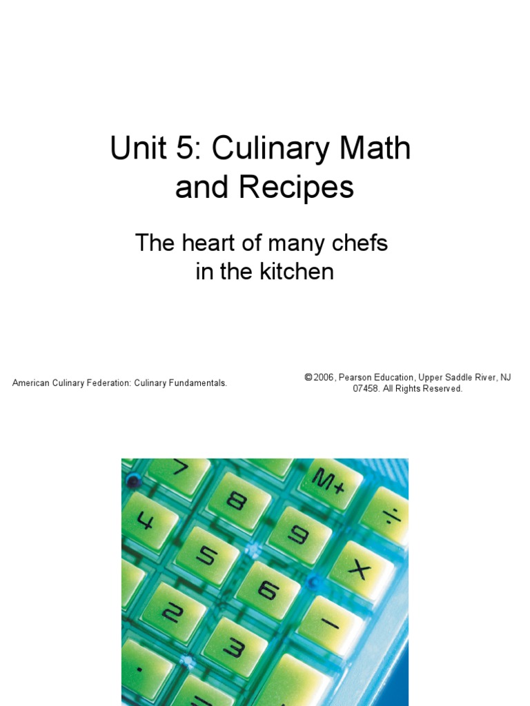 Unit 5: Culinary Math and Recipes: The Heart of Many Chefs in The ...