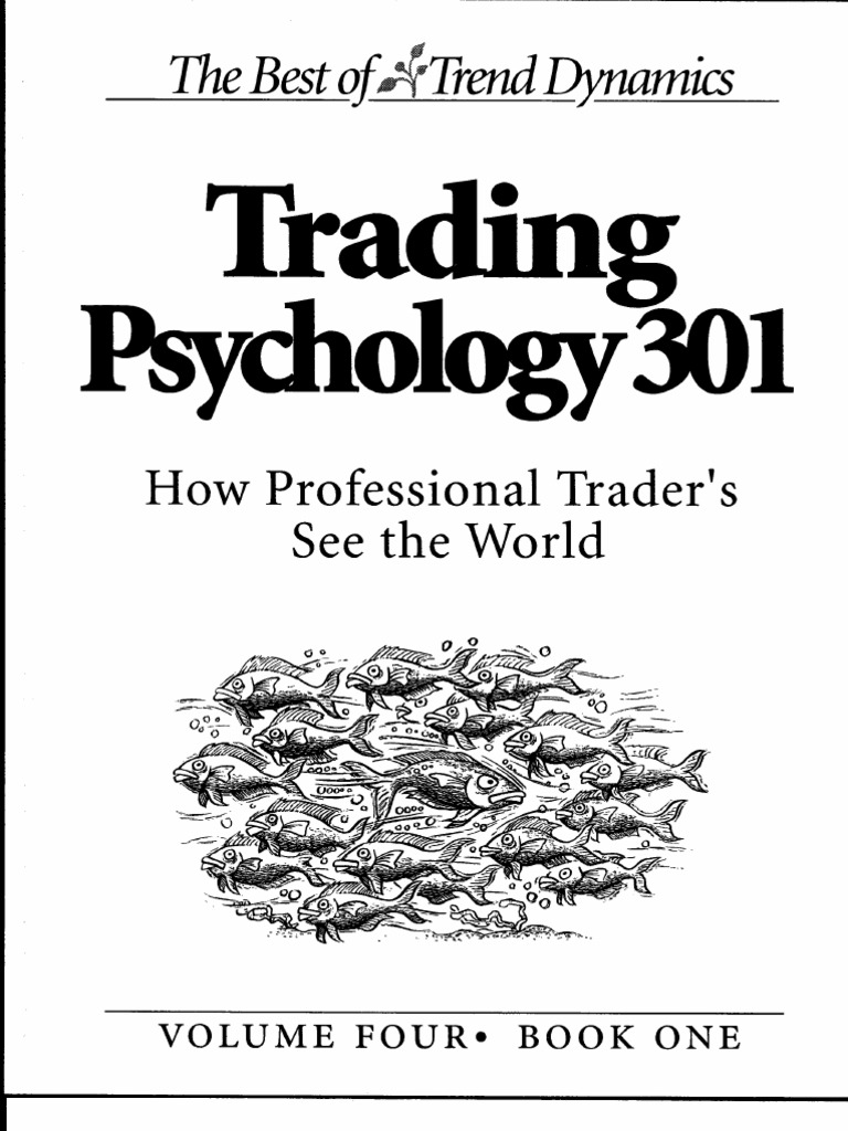 Trading Psychology 301 | PDF