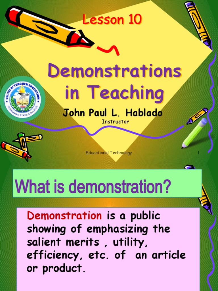 Advantages of Demonstration in Teaching | PDF | Educational Technology ...