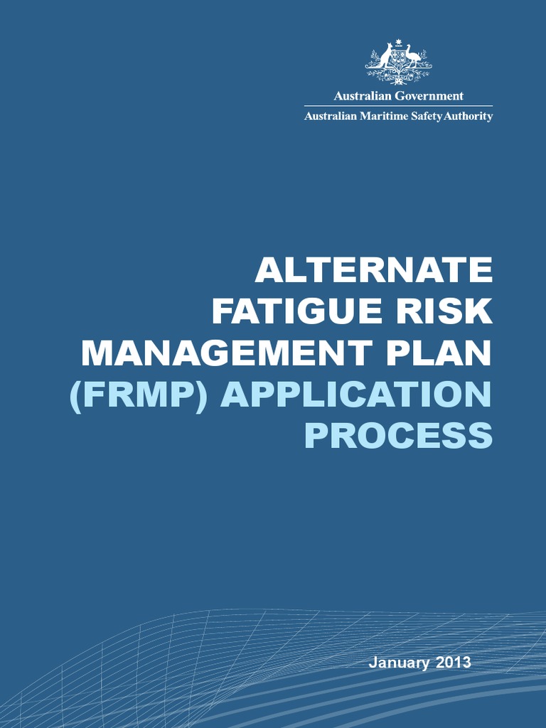 Alternate Fatigue Risk Management Plan: (FRMP) Application Process ...