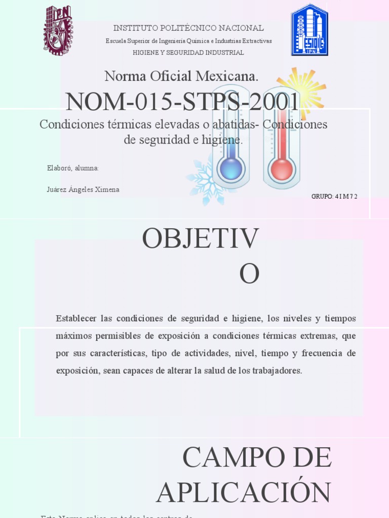 NOM-015-STPS-2001. Condiciones Térmicas Elevadas o Abatidas. JUÁREZ ÁNGELES XIMENA. HSI. 4IM72 ...