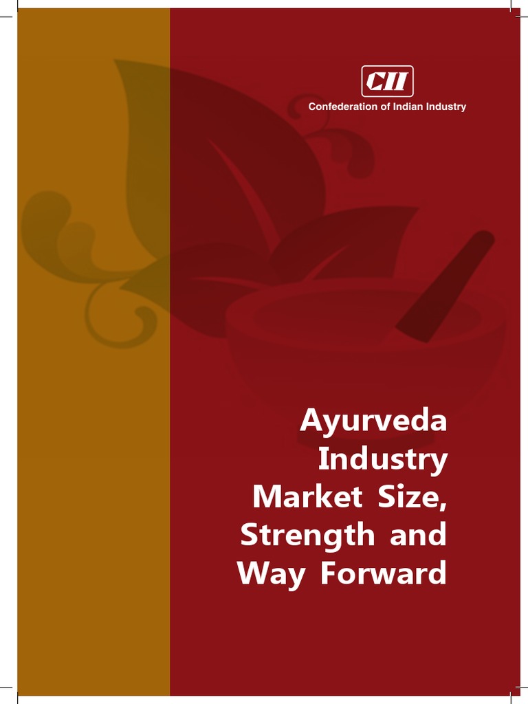 Ayurveda Industry Market Size, Strength and Way Forward | PDF ...