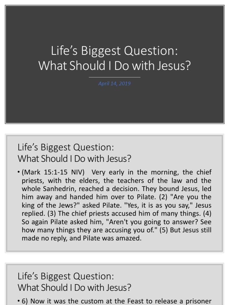 Lifes Big Questions What Should I Do With Jesus Pilates Questions 4 14 ...