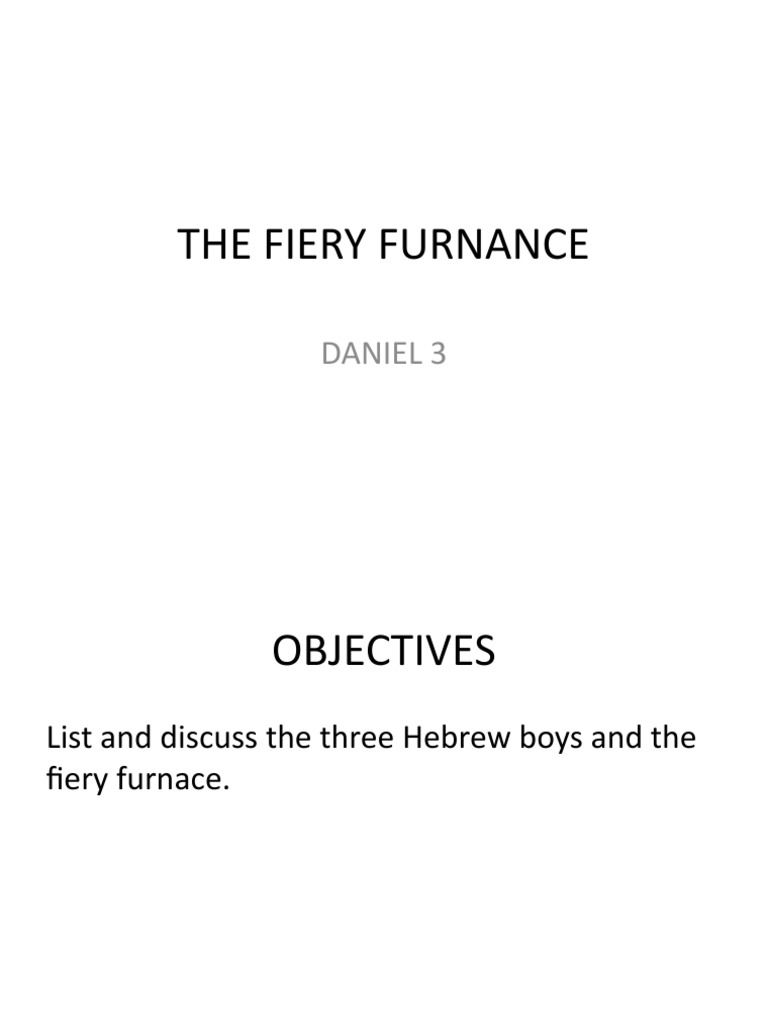 The Fiery Furnance: Daniel 3 | PDF | Shadrach, Meshach, And Abednego ...