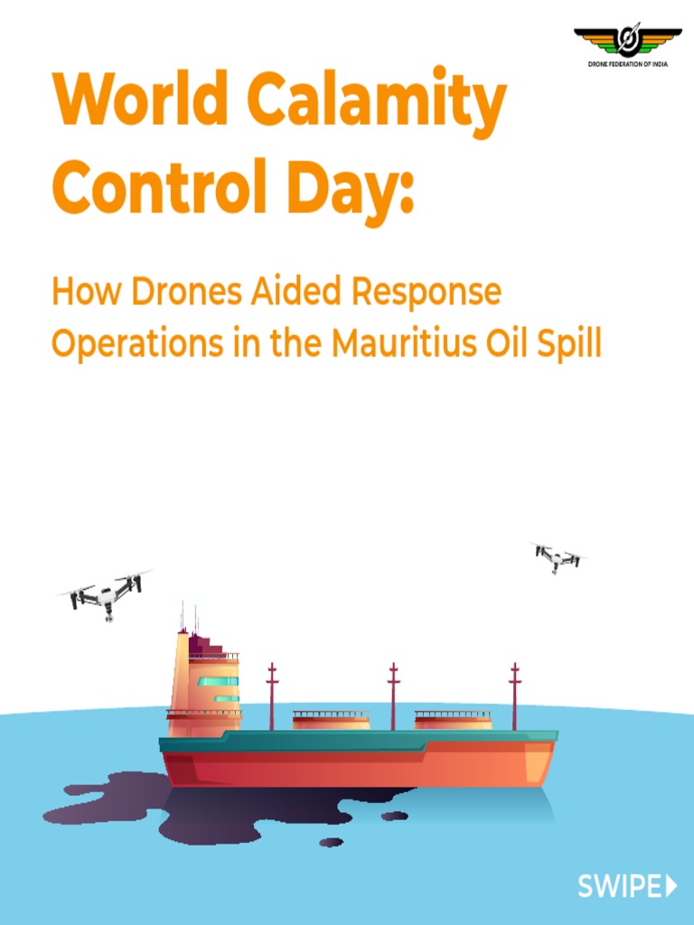 World Calamity Control Day:: How Drones Aided Response Operations in The Mauritius Oil Spill | PDF