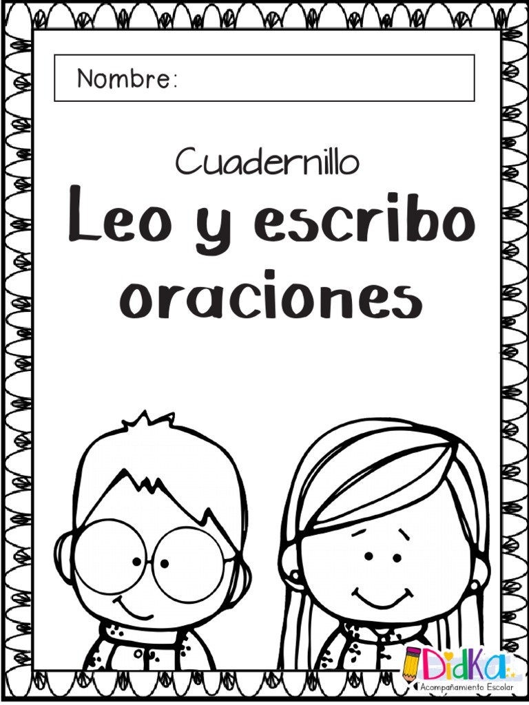 Cuadernillo Leo y Escribo Oraciones PDF | PDF