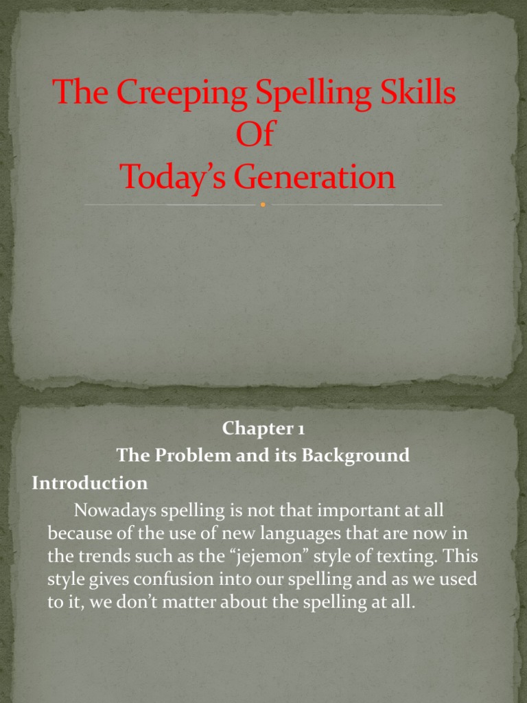 The Creeping Spelling Skills of Today's Generation | PDF | Spelling | Idea