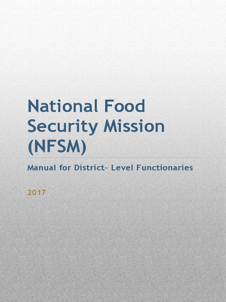National Food Security Mission (NFSM) : Manual For District-Level ...