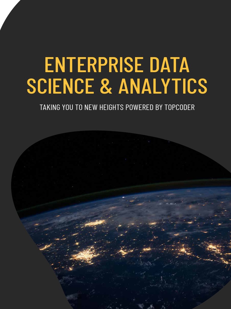 Enterprise Data Science & Analytics: Taking You To New Heights Powered by Topcoder | PDF ...