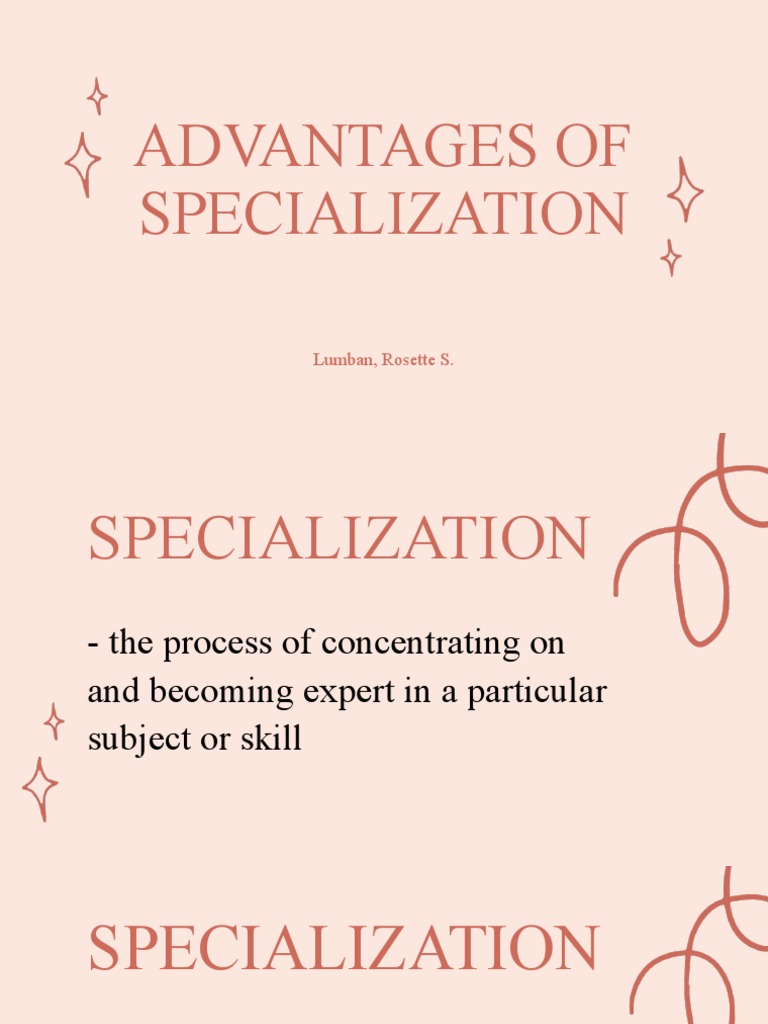 5 Key Benefits of Specialization | PDF | Business