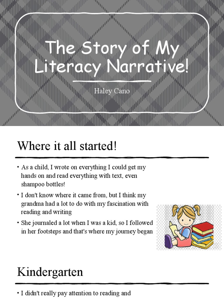 The Story of My Literacy Narrative!: Haley Cano | PDF