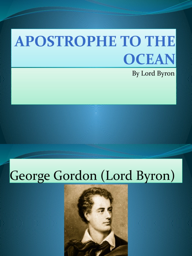 Apostrophe To The Ocean: by Lord Byron | Download Free PDF | Lord Byron