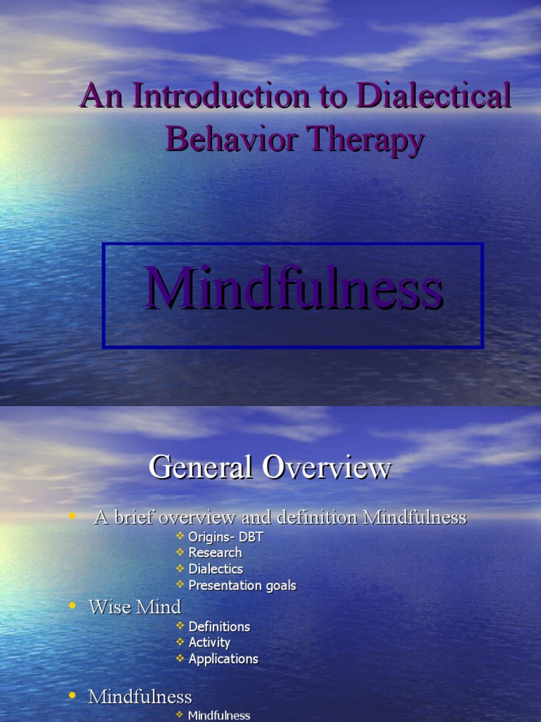 DBT-call Presentation | PDF | Dialectical Behavior Therapy | Mindfulness