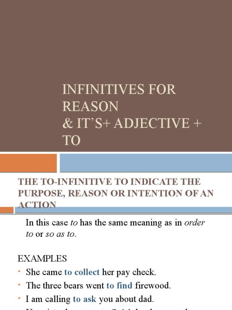 Infinitives For Reason & It'S+ Adjective + TO | PDF