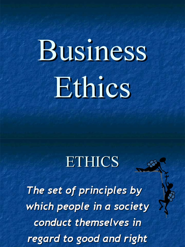 Business Ethics | PDF | Occupational Safety And Health | Employment