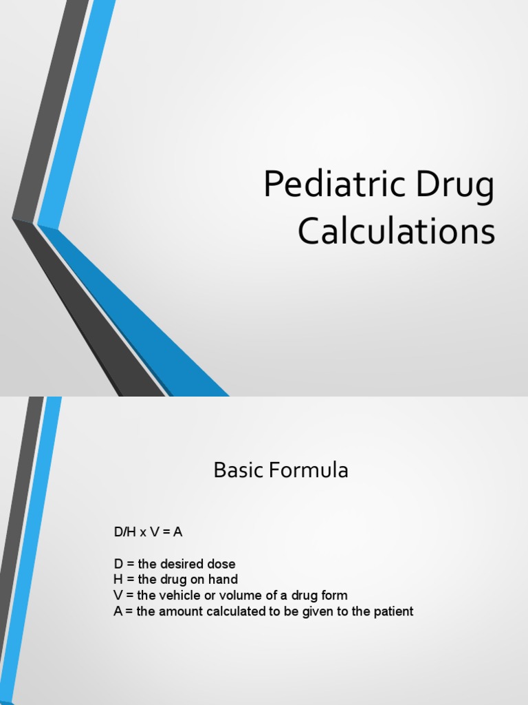Pediatric Drug Calculation Formulas | PDF | Dose (Biochemistry) | Chemistry