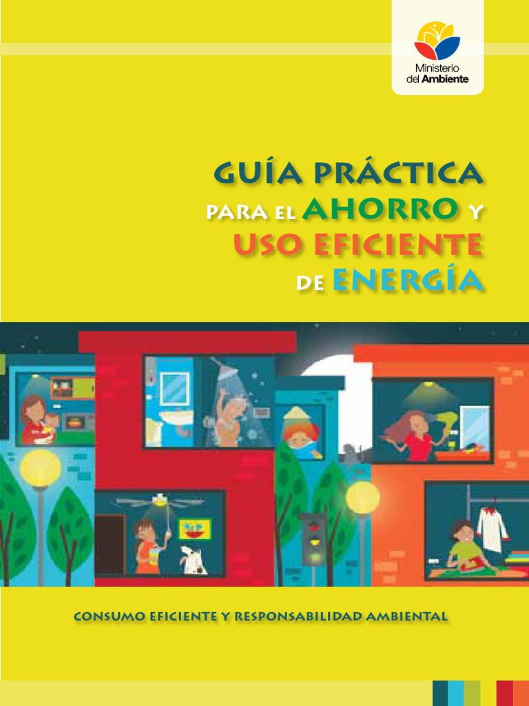 GUIA PRACTICA PARA EL AHORRO Y USO EFICIENTE DE ENERGIA 22NovBAJAa 1 PDF | PDF | Mitigación del ...