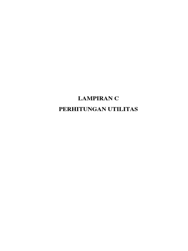 Lampiran C Perhitungan Utilitas PDF | PDF | Teknologi & Rekayasa