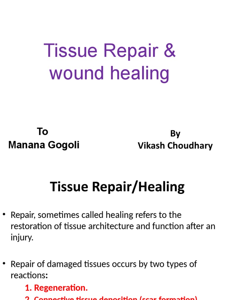 Tissue Repairing and Wound Healing | PDF | Wound Healing | Healing