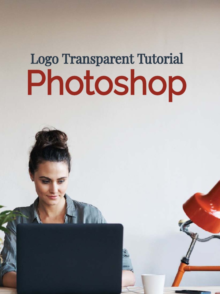 Photoshop Logo Transparent Tutorial | PDF | Adobe Photoshop | Media ...