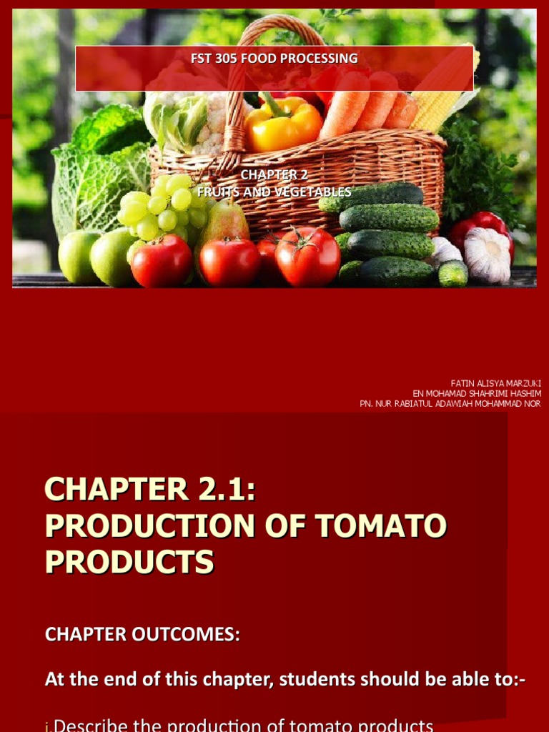 Tomato Products Production Process | PDF | Tomato | Spice