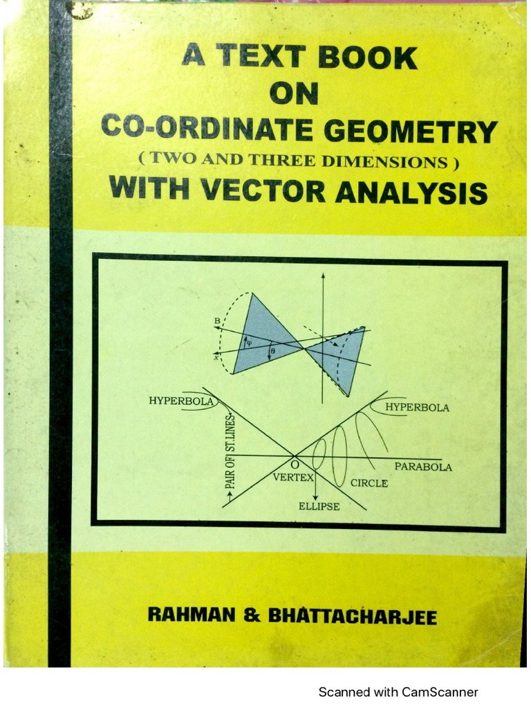 A Text Book On of Co Ordinate Geometry With Vector Analysis AFM Abdur Rahman PK Bhattacharjee ...