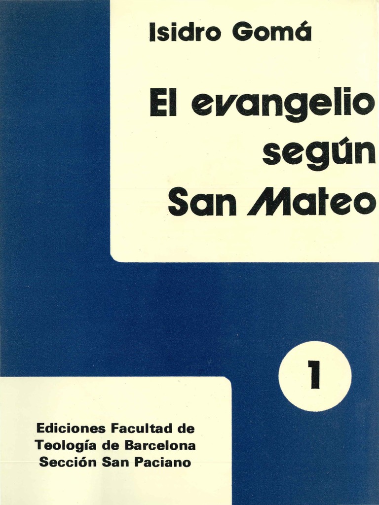 ISIDRO GOMÁ CIBVIT - El-Evangelio-Segun-San-Mateo-2-Tomos-San-Paciano-1965-1976-1616pp PDF | PDF ...