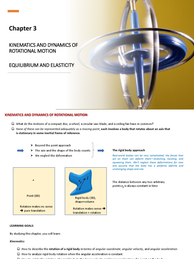 Kinematics and Dynamics of Rotational Motion Equilibrium and Elasticity ...