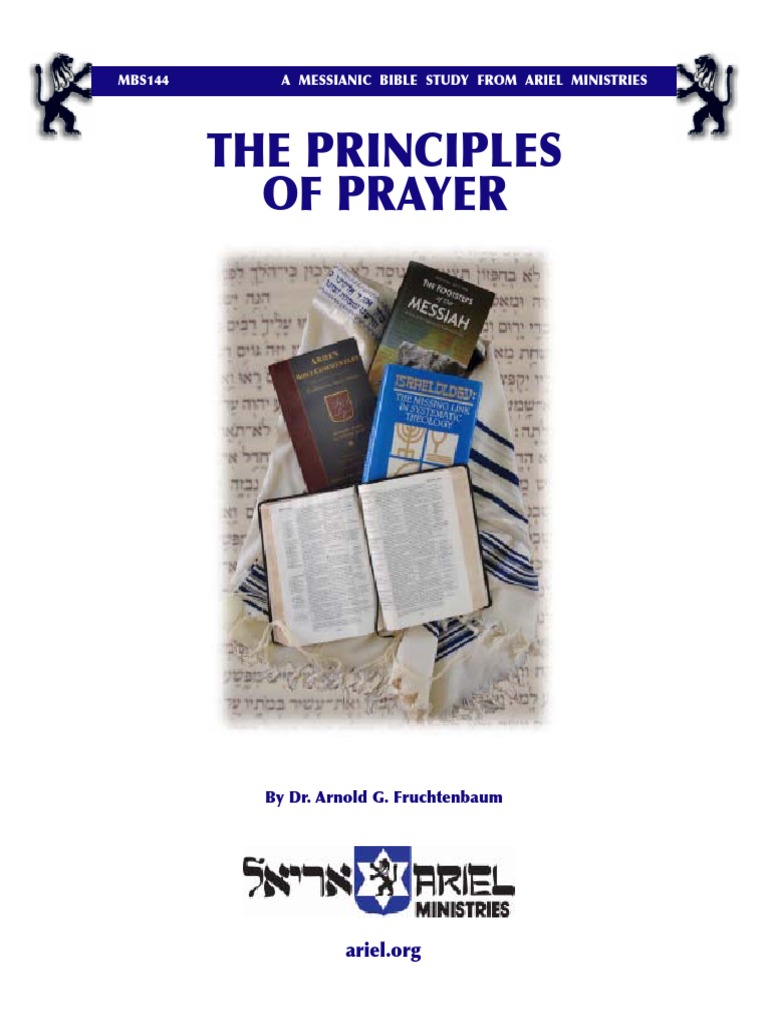 The Principles of Prayer: MBS144 A Messianic Bible Study From Ariel ...