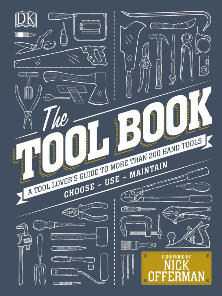 The Tool Book - A Tool Lovers Guide To Over 200 Hand Tools | PDF | Shed ...
