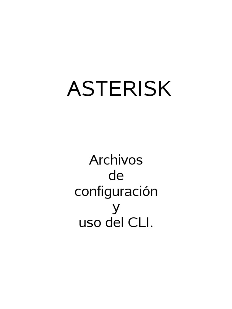 Configuración y uso del CLI en Asterisk | PDF | protocolo de Iniciacion ...