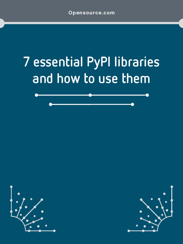 7 Essential Pypl Libraries PDF | PDF | Python (Programming Language) | Red Hat