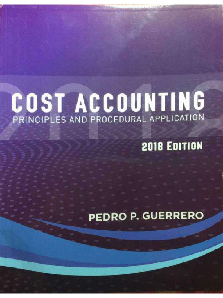 Cost Accounting 2018 Edition - Guerrero PDF | PDF