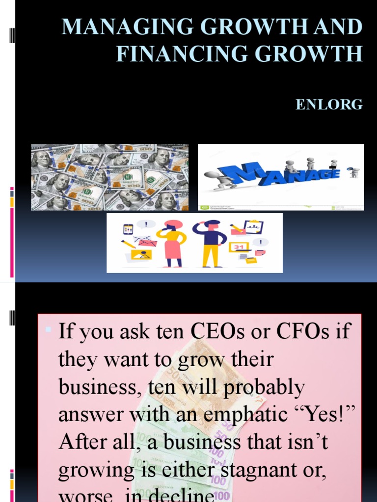 Managing Growth and Financing Growth: Enlorg | PDF | Equity (Finance ...