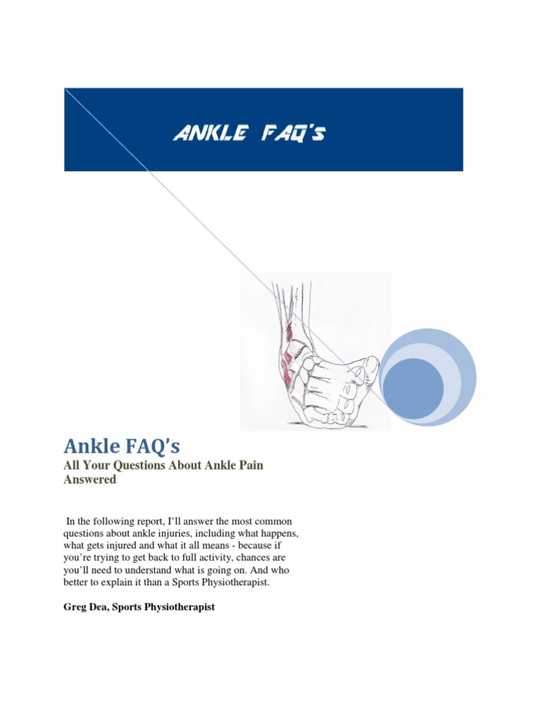 Ankle FAQ's: All Your Questions About Ankle Pain Answered | PDF ...