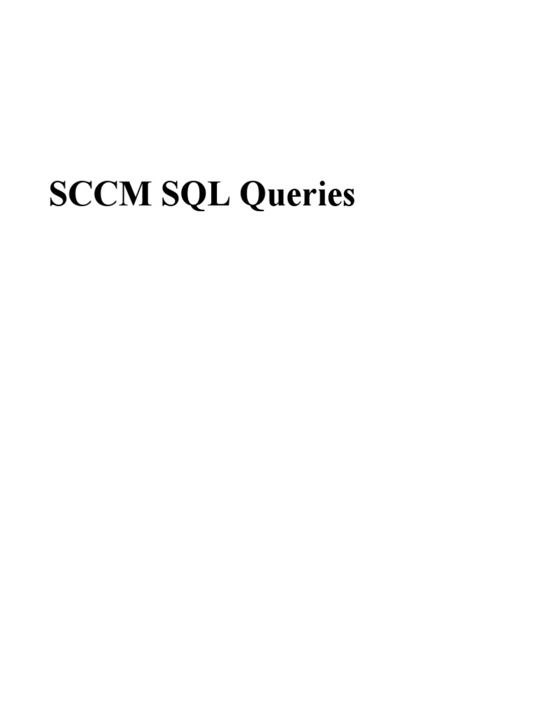 SCCM SQL Queries for Device Management | PDF | Personal Computers ...