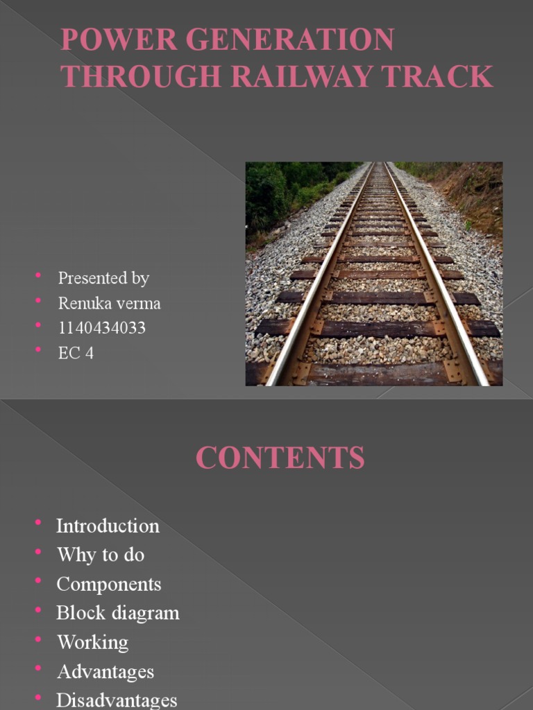 Power Generation Through Railway Track: Presented by Renuka Verma ...