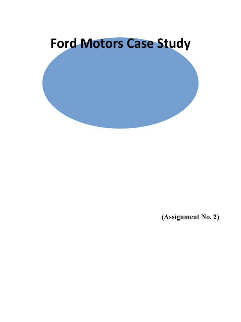 Ford Motors Case Study | PDF | Ford Motor Company | Car