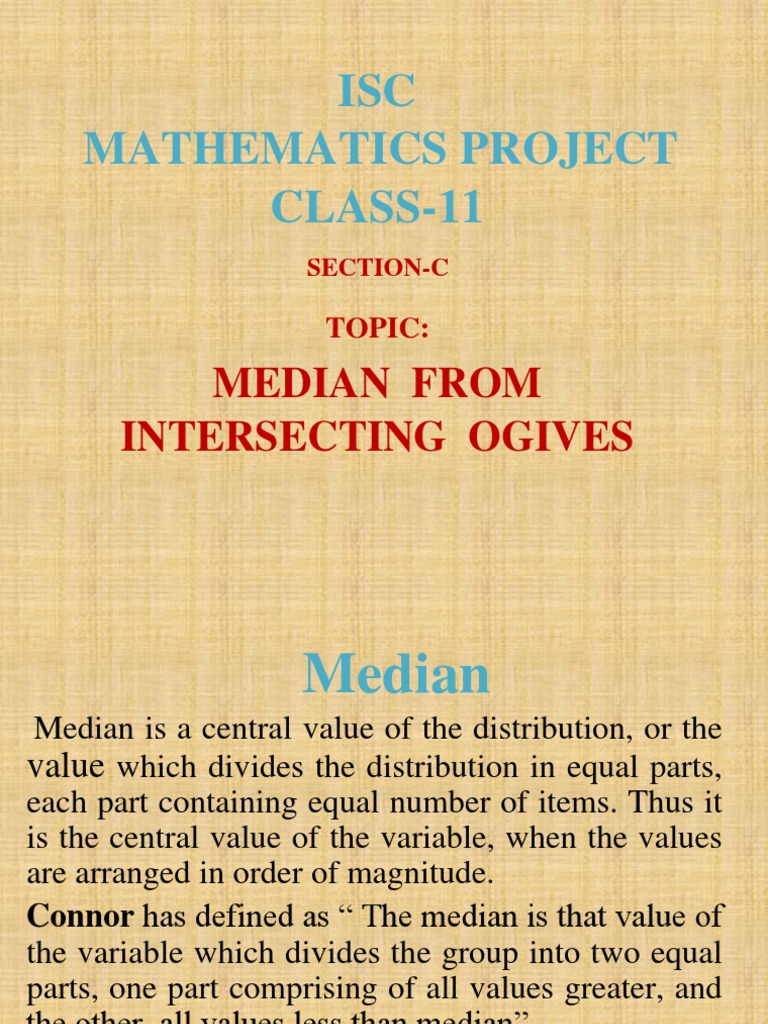 ISC Mathematics Project CLASS-11: Median From Intersecting Ogives | PDF