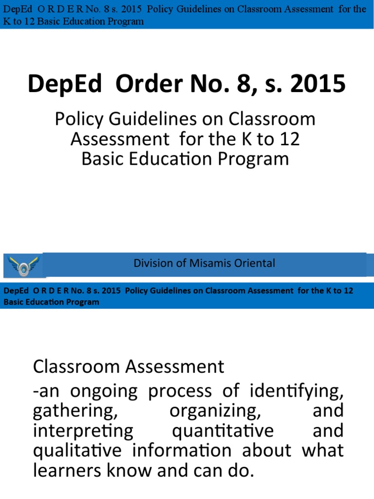 Deped Order No. 8, S. 2015: Policy Guidelines On Classroom Assessment ...
