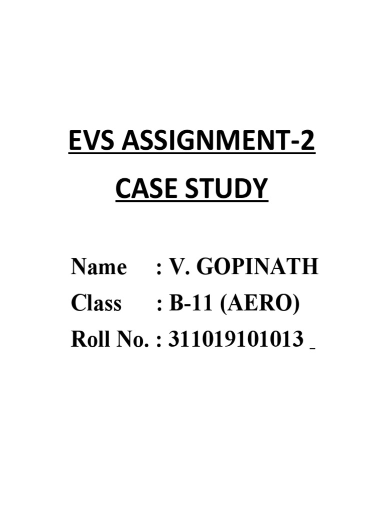 EVS ASSIGNMENT-2 (Case Study) | PDF | Pollution | Nature