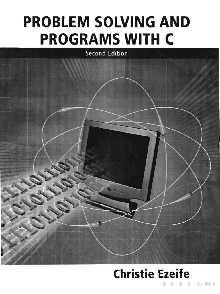 Problem Solving and Programs With C 2nd Ed Ezeife | PDF | Computer Data ...