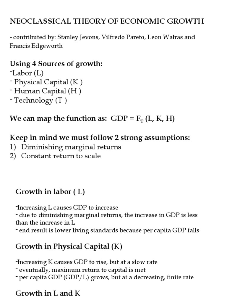 Neoclassical Theory of Economic Growth: - Labor (L) - Physical Capital ...
