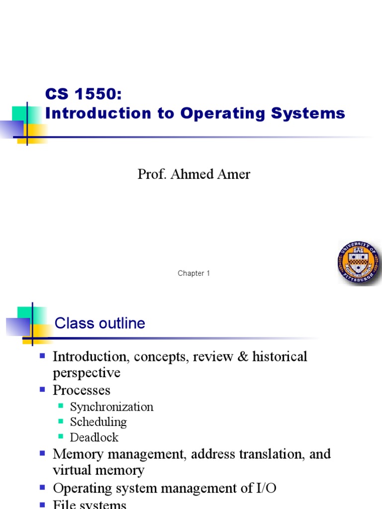CS 1550: Introduction To Operating Systems: Prof. Ahmed Amer | PDF | Operating System | Process ...