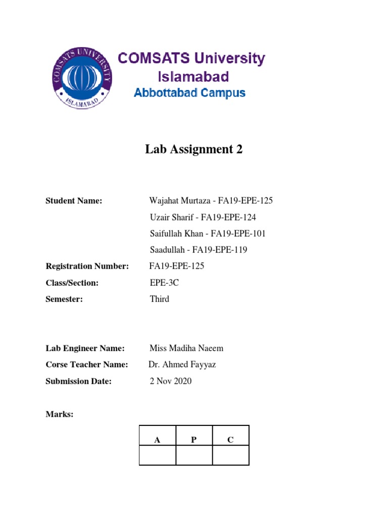 Lab Assignment 2: Uzair Sharif - FA19-EPE-124 Saifullah Khan - FA19-EPE-101 Saadullah - FA19-EPE ...