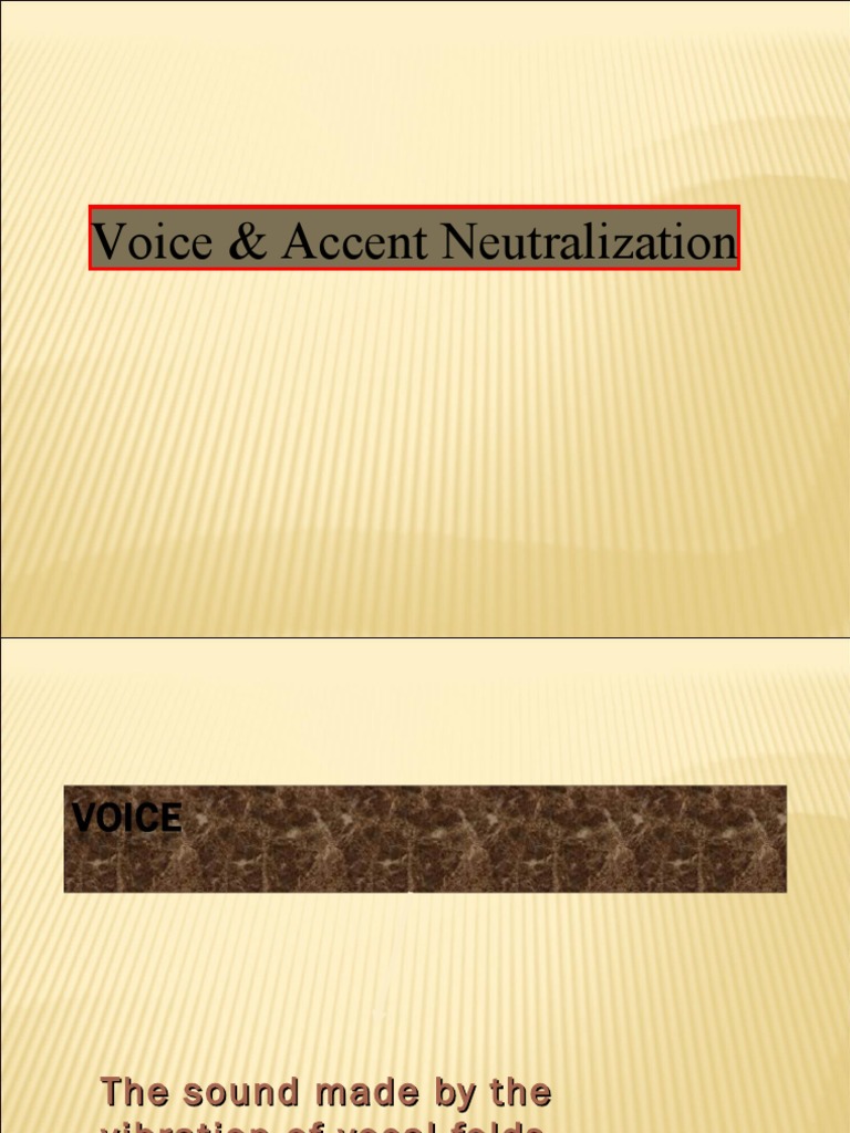 Voice & Accent Neutralization Techniques for Clear Communication | PDF ...