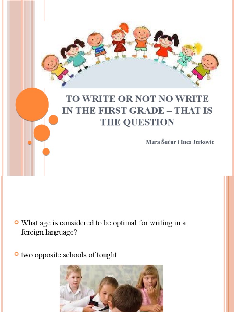 To Write or Not No Write in The First Grade - That Is The Question ...