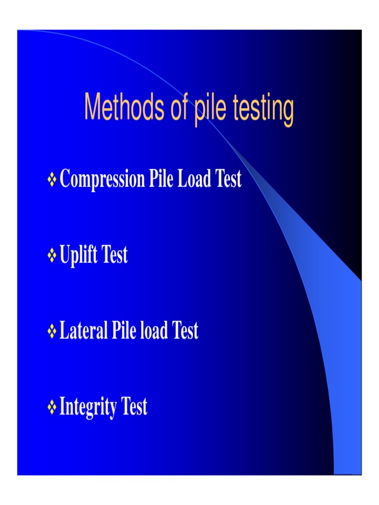 Methods of Pile Testing: Compression Pile Load Test | PDF